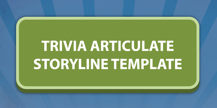 Trivia Style Articulate Storyline Template