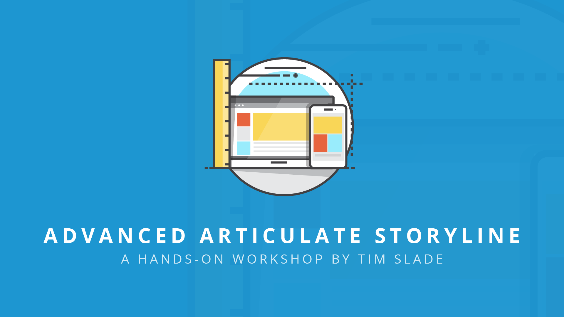 Advanced Articulate Storyline Hero1-01 | Tim Slade | Award-Winning ...